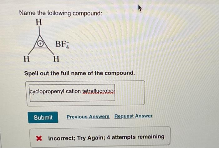Solved Name the following compound: Spell out the full name | Chegg.com