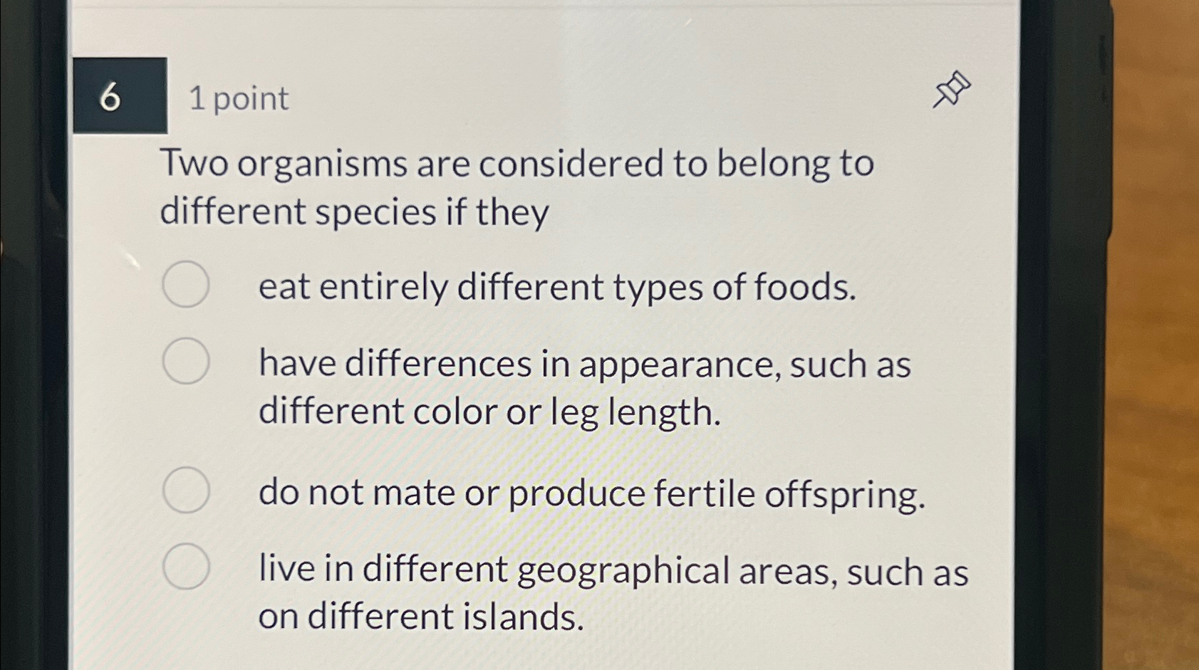 Solved 6 1 ﻿pointTwo organisms are considered to belong to | Chegg.com
