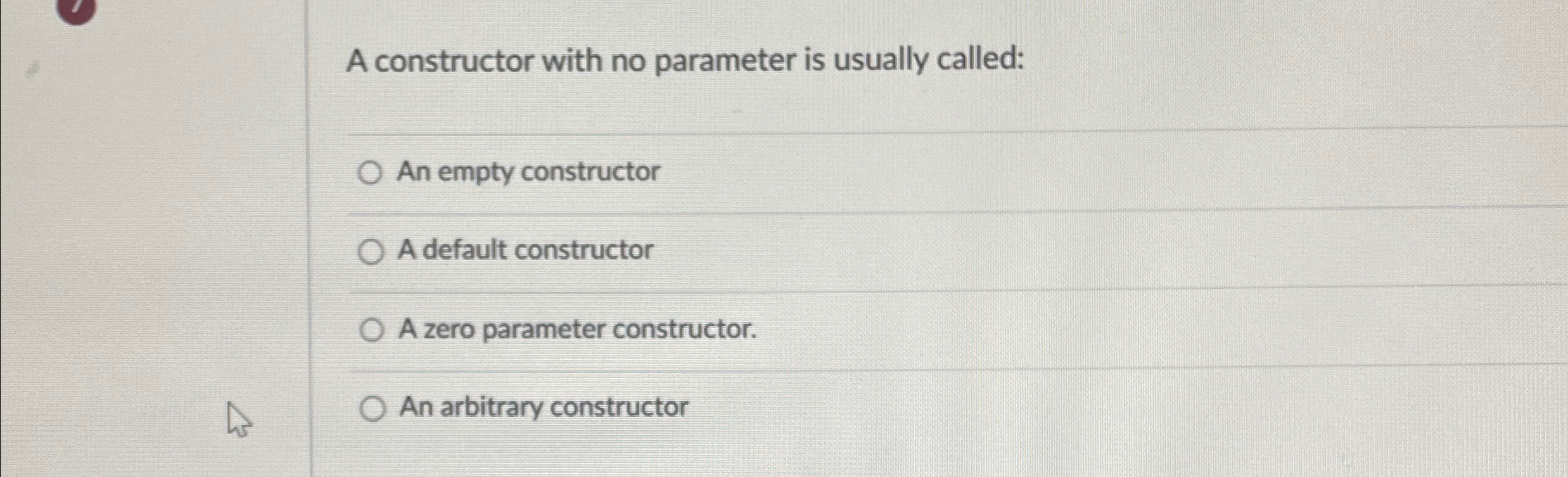 A Constructor With No Parameter Is Usually Calledan 