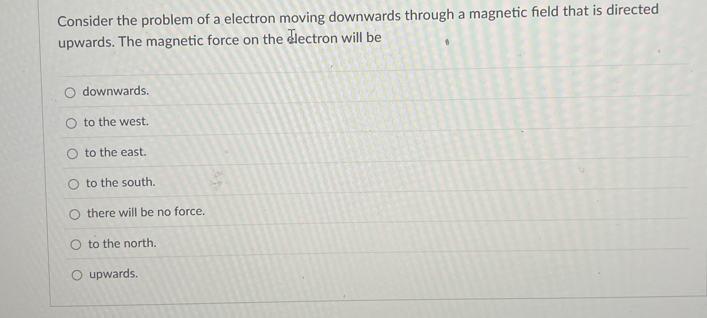 Solved Consider the problem of a electron moving downwards | Chegg.com
