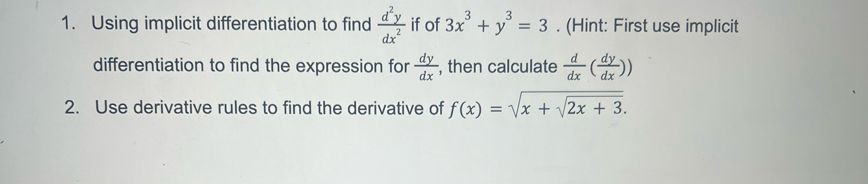 Solved Using implicit differentiation to find d2ydx2 ﻿if of | Chegg.com