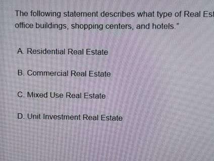 Solved The following statement describes what type of Real | Chegg.com