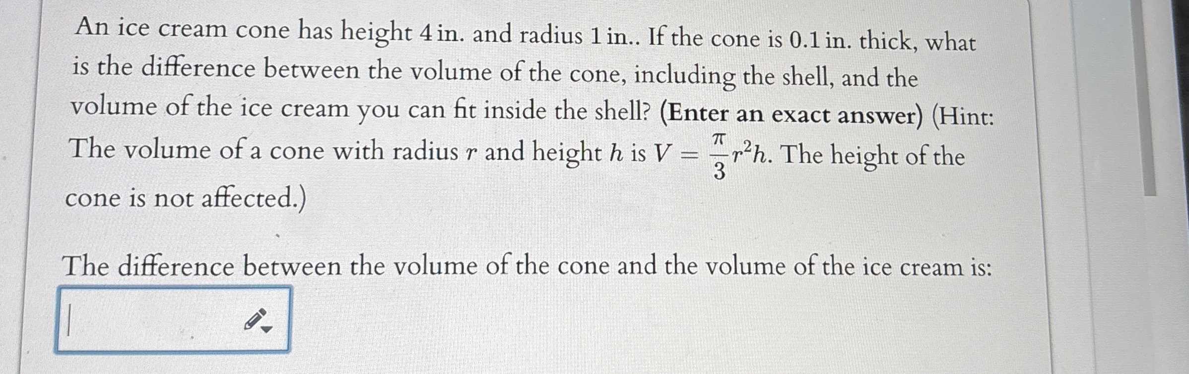 Solved An ice cream cone has height 4 ﻿in . ﻿and radius | Chegg.com