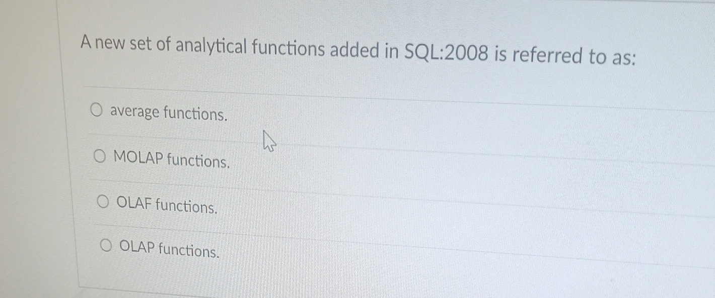 Solved A new set of analytical functions added in SQL:2008 | Chegg.com
