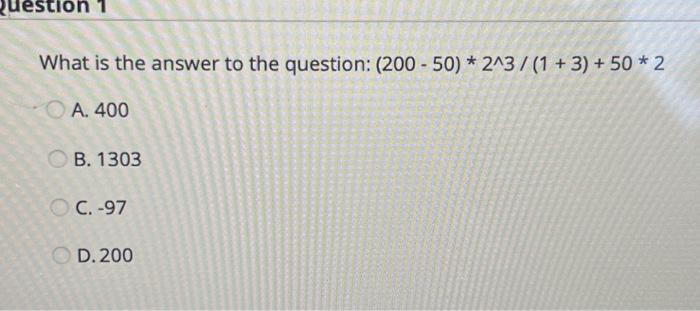 Solved Question 1 What is the answer to the question: (200 - | Chegg.com