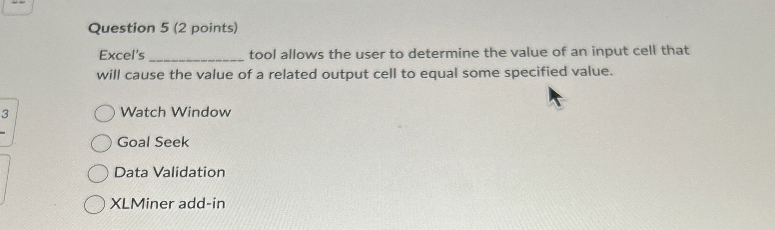 Solved Question 5 (2 ﻿points)Excel's ﻿tool allows the user | Chegg.com