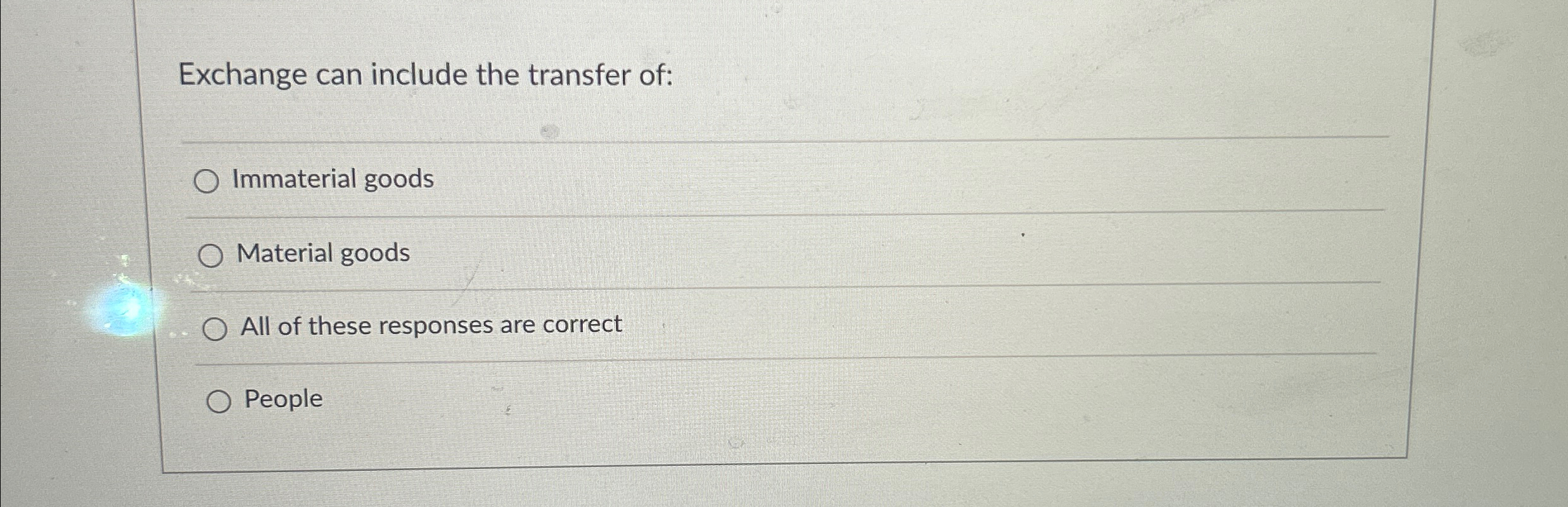 Solved Exchange can include the transfer of:Immaterial | Chegg.com