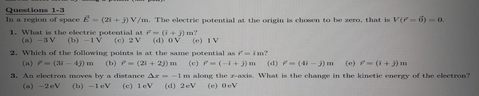 Solved Questions 1 3 In A Region Of Space E 2 V M The