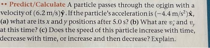 Solved - Predict/Calculate A particle passes through the | Chegg.com