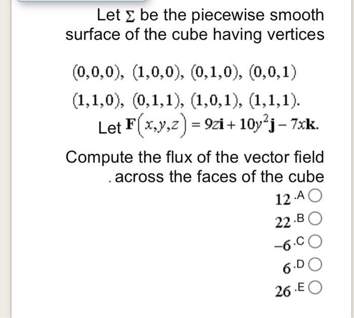 Solved Let Σ be the piecewise smooth surface of the cube | Chegg.com