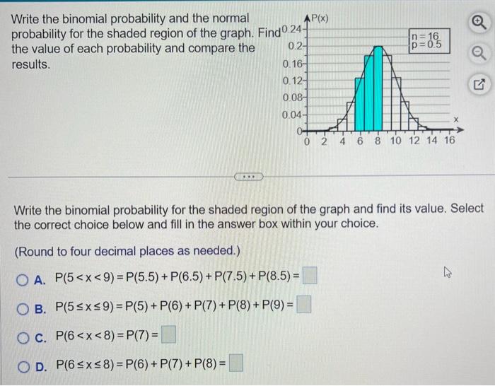 Solved Write the binomial probability and the normal | Chegg.com