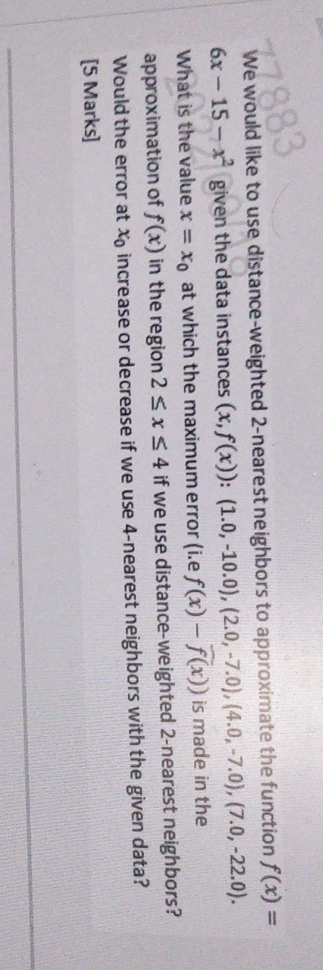 Solved We would like to use distance-weighted 2-nearest | Chegg.com