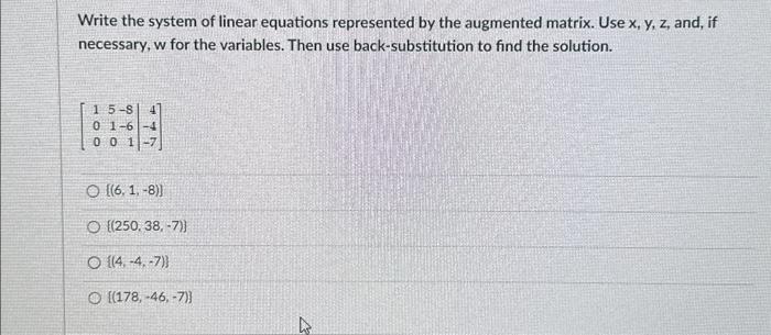 Solved Write the system of linear equations represented by | Chegg.com