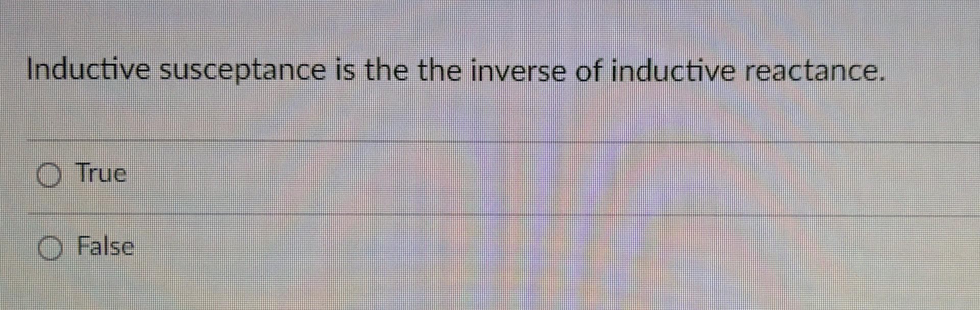 Solved Inductive reactance decreases as frequency increases. | Chegg.com