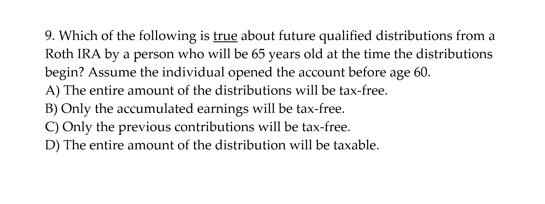 Solved Which of the following is true about future qualified | Chegg.com