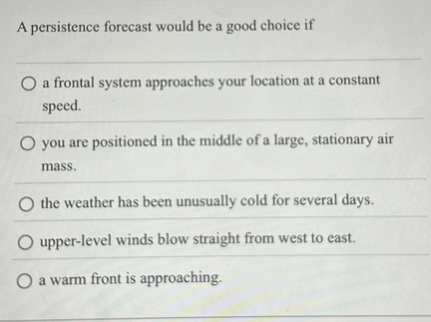 Solved A persistence forecast would be a good choice ifa | Chegg.com