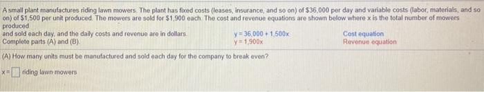 Solved A small plant manufactures riding lawn mowers The | Chegg.com