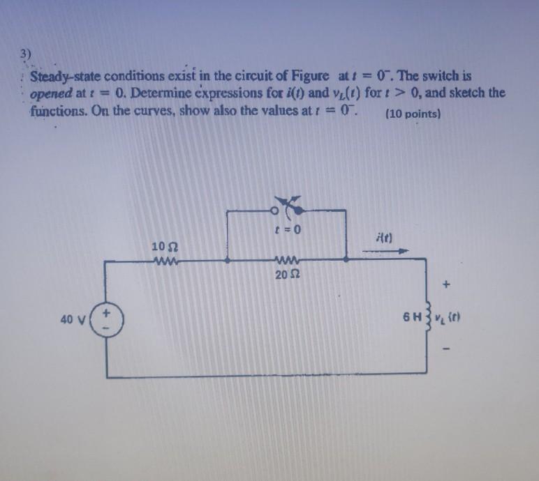Solved 3 Steady State Conditions Exist In The Circuit Of