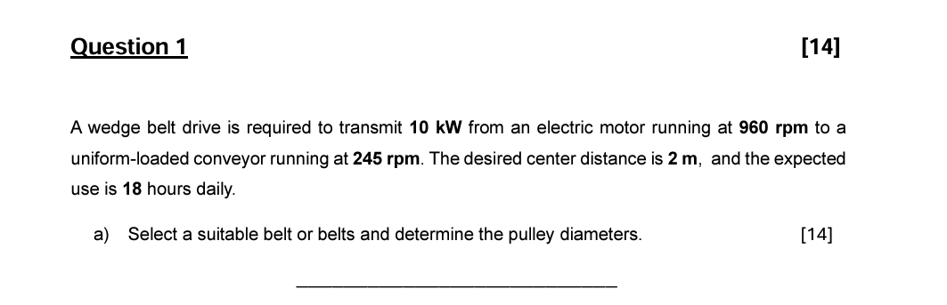 Solved by an EXPERT Question 1[14]A wedge belt drive is required to | Chegg.com