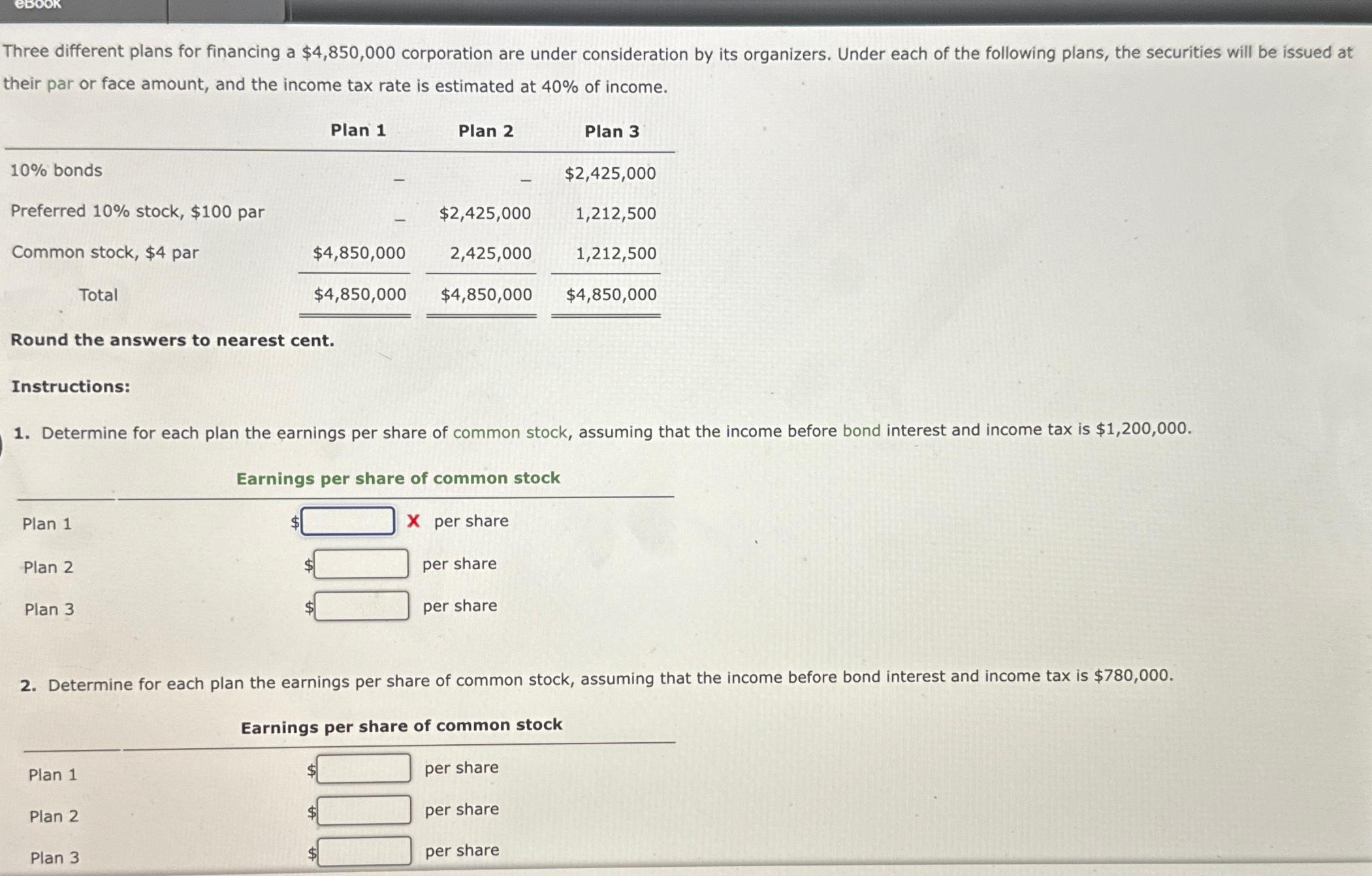 Solved Three different plans for financing a $4,850,000 | Chegg.com