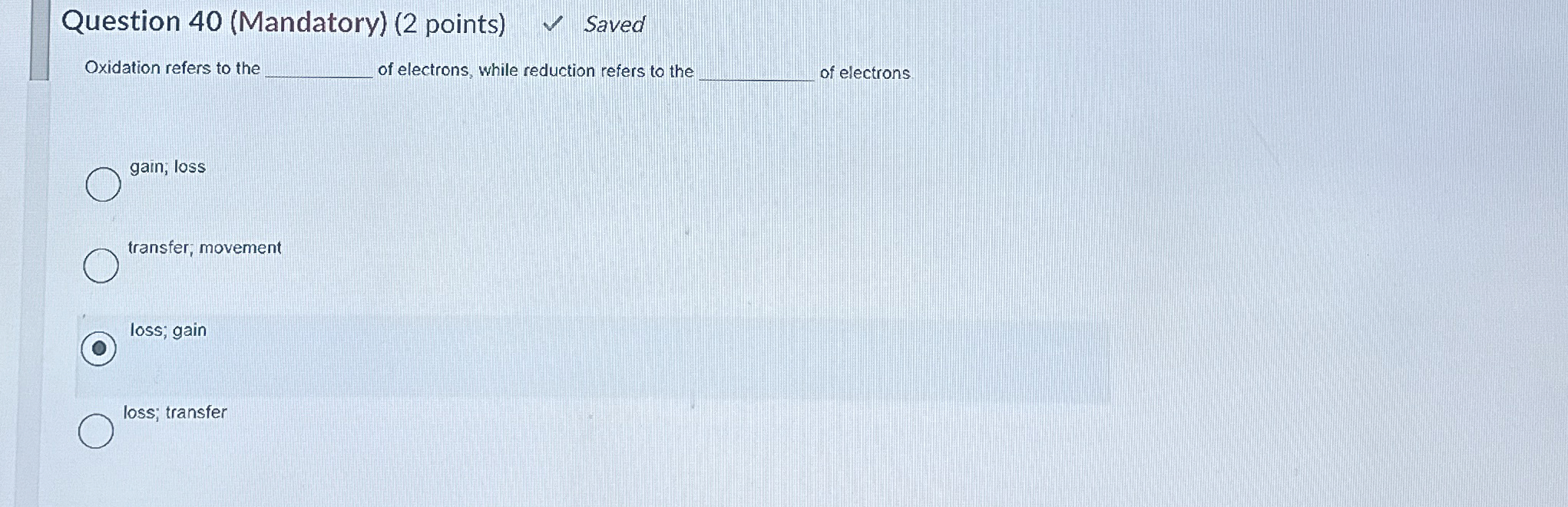 Solved Question 40 (Mandatory) (2 ﻿points) ﻿SavedOxidation | Chegg.com