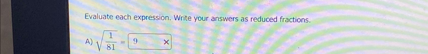Solved Evaluate each expression. Write your answers as | Chegg.com