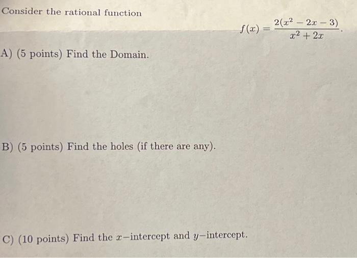 Solved Consider the rational function f(x)=x2+2x2(x2−2x−3) | Chegg.com