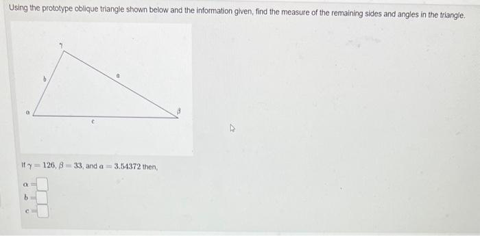 Solved Using the prototype oblique triangle shown below and | Chegg.com