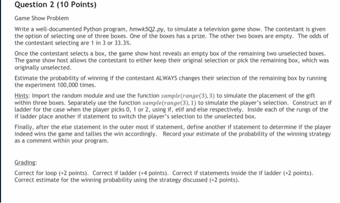 Solved Question 2 (10 Points) Game Show Problem Write a | Chegg.com