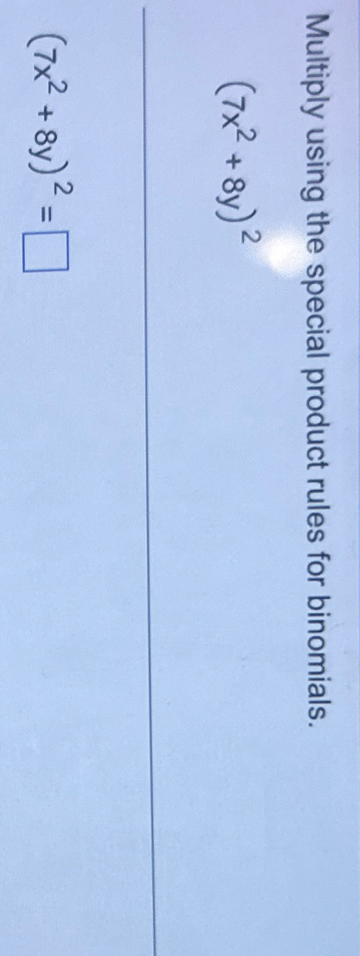 Solved Multiply using the special product rules for | Chegg.com