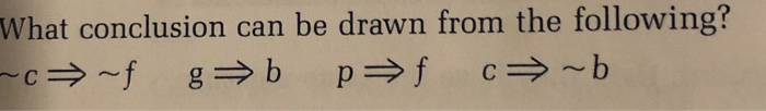 Solved What conclusion can be drawn from the following? ~~f | Chegg.com