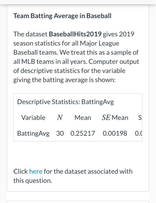 Solved Team Batting Average in Baseball The dataset Baseball | Chegg.com