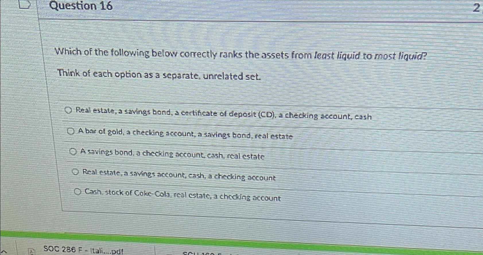 Solved Question 16Think of each pption as a separate. | Chegg.com
