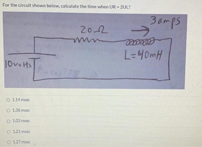 Solved For the circuit shown below, calculate the time when | Chegg.com