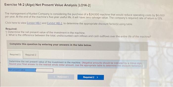 Solved Exercise 14-2 (Algo) Net Present Value Analysis | Chegg.com