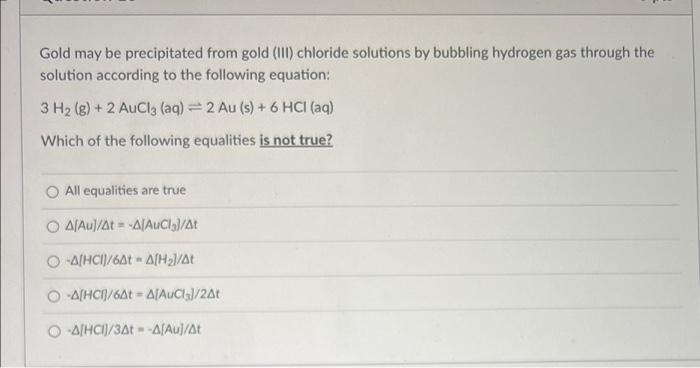 Solved Gold may be precipitated from gold (III) chloride | Chegg.com