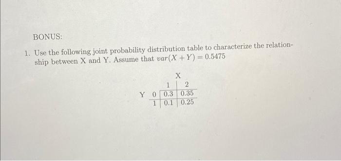 Solved 1. Use the following joint probability distribution | Chegg.com