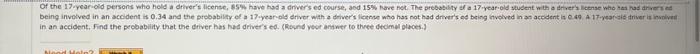 Solved being involved in an acodent is 0.34 and the | Chegg.com