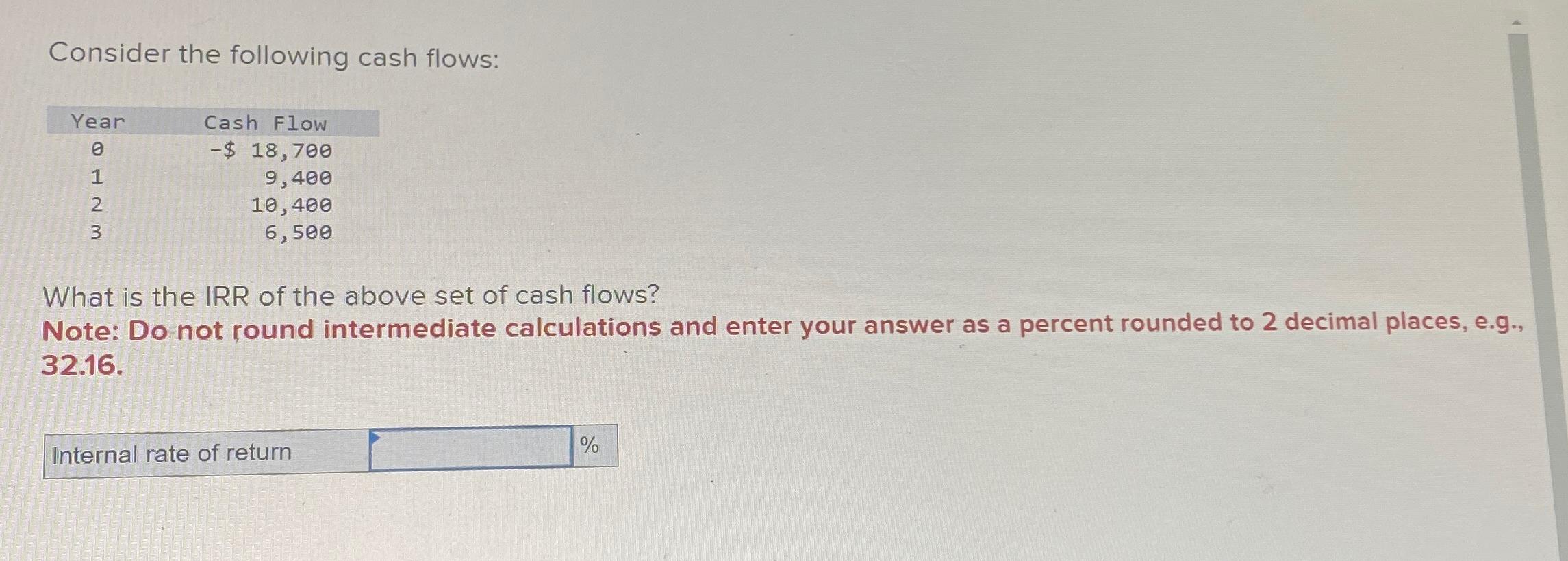 Solved Consider the following cash flows:\table[[Year,Cash | Chegg.com