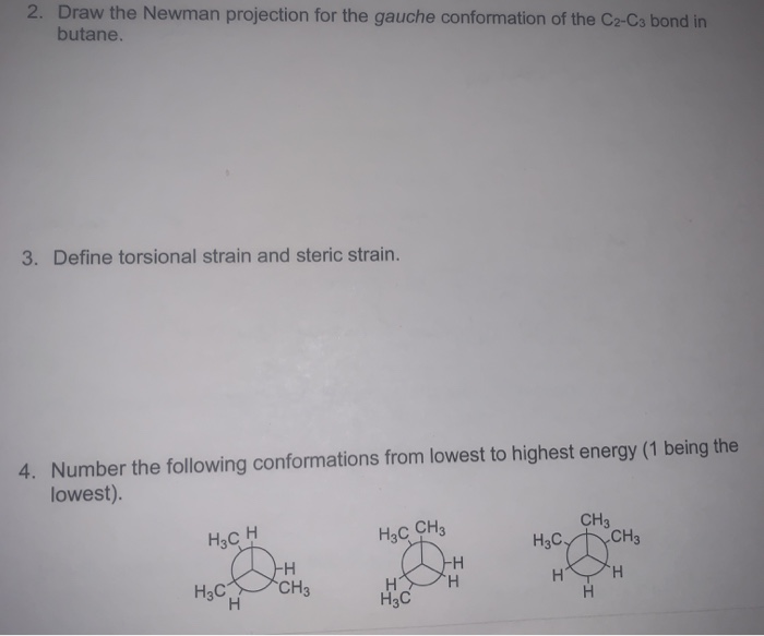 Solved 2. Draw the Newman projection for the gauche | Chegg.com