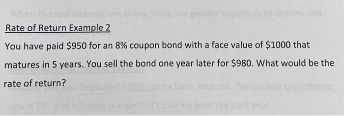 Solved Rate of Return Example 2 You have paid $950 for an 8% | Chegg.com
