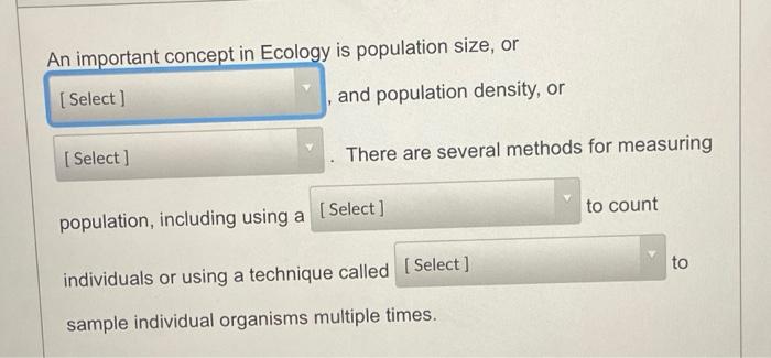 Solved An important concept in Ecology is population size, | Chegg.com