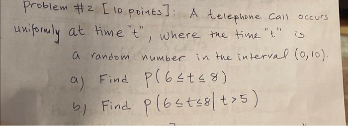 Solved problem \#2 [10 points]: A telephone call occurs | Chegg.com