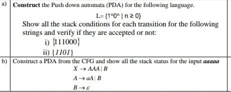 Solved a) Construct the Push down automata (PDA) for the | Chegg.com