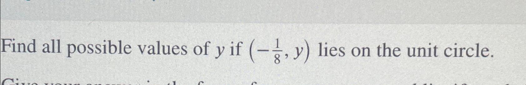 Solved Find all possible values of y ﻿if (-18,y) ﻿lies on | Chegg.com
