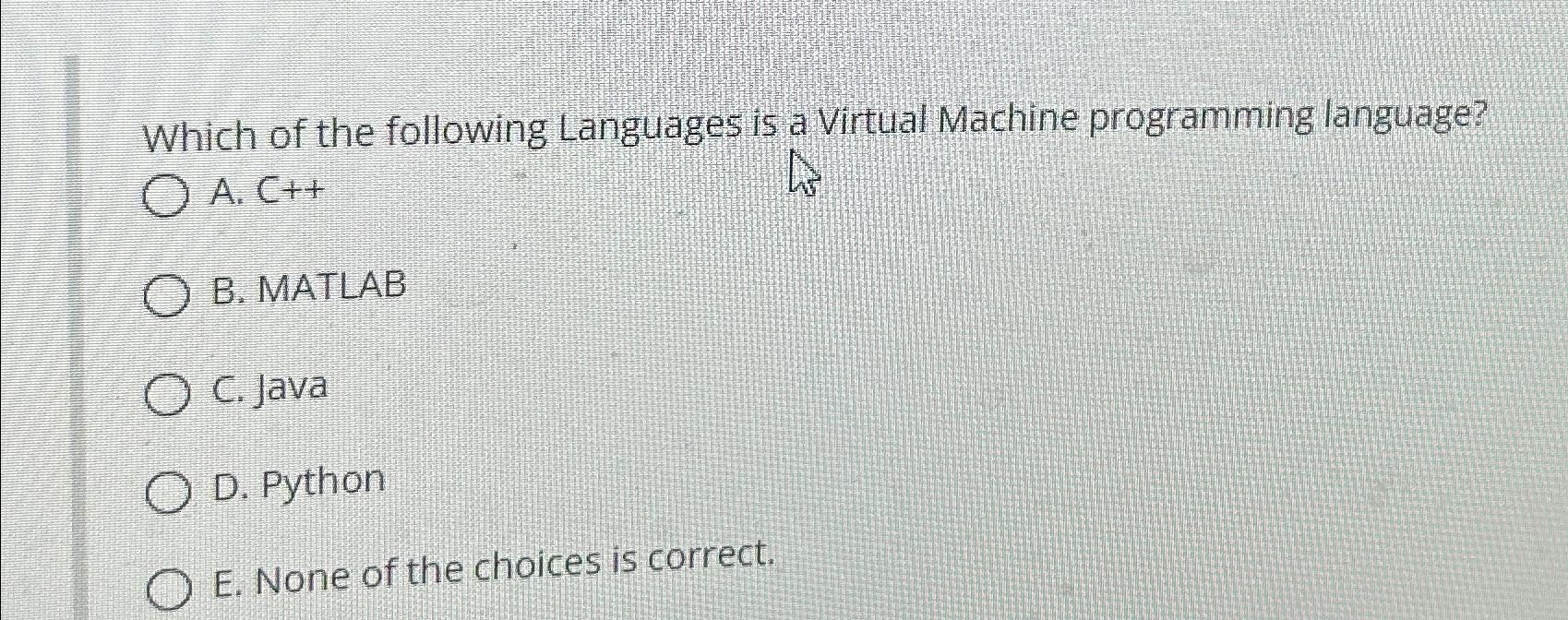 Solved Which of the following Languages is a Virtual Machine | Chegg.com