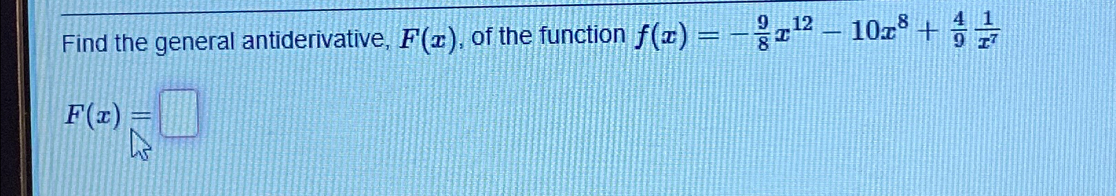 Solved Find the general antiderivative, F(x), ﻿of the | Chegg.com