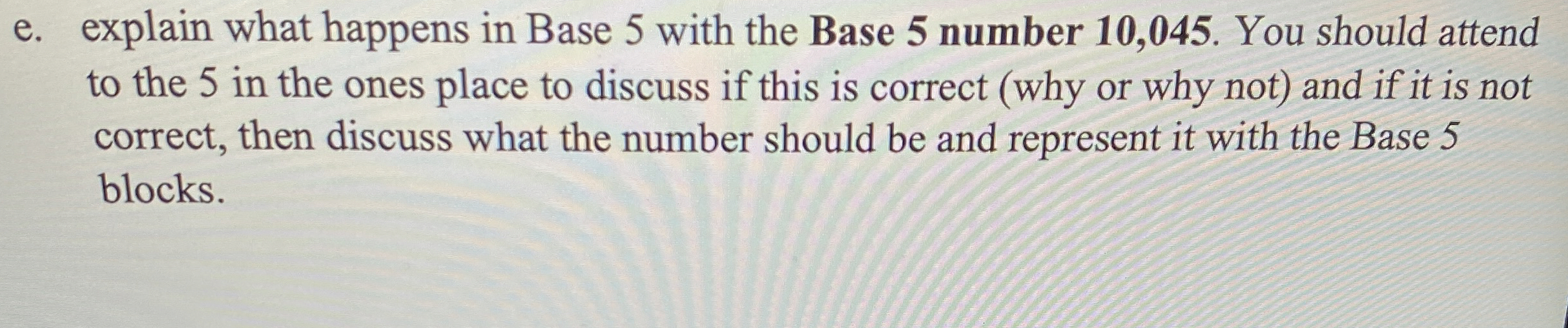 Solved e. ﻿explain what happens in Base 5 ﻿with the Base 5 | Chegg.com