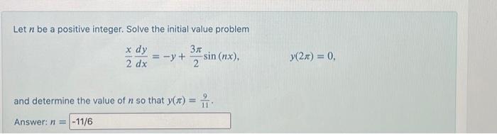 Solved Let n be a positive integer. Solve the initial value | Chegg.com