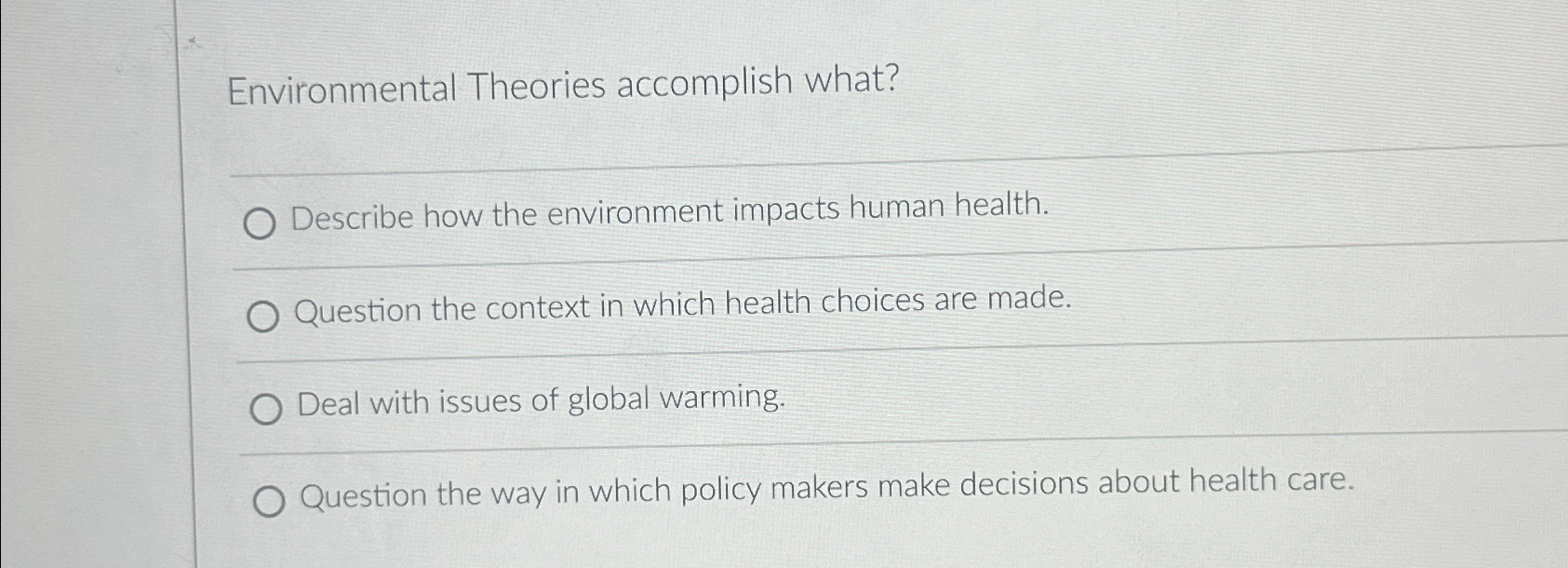 Solved Environmental Theories accomplish what?Describe how | Chegg.com